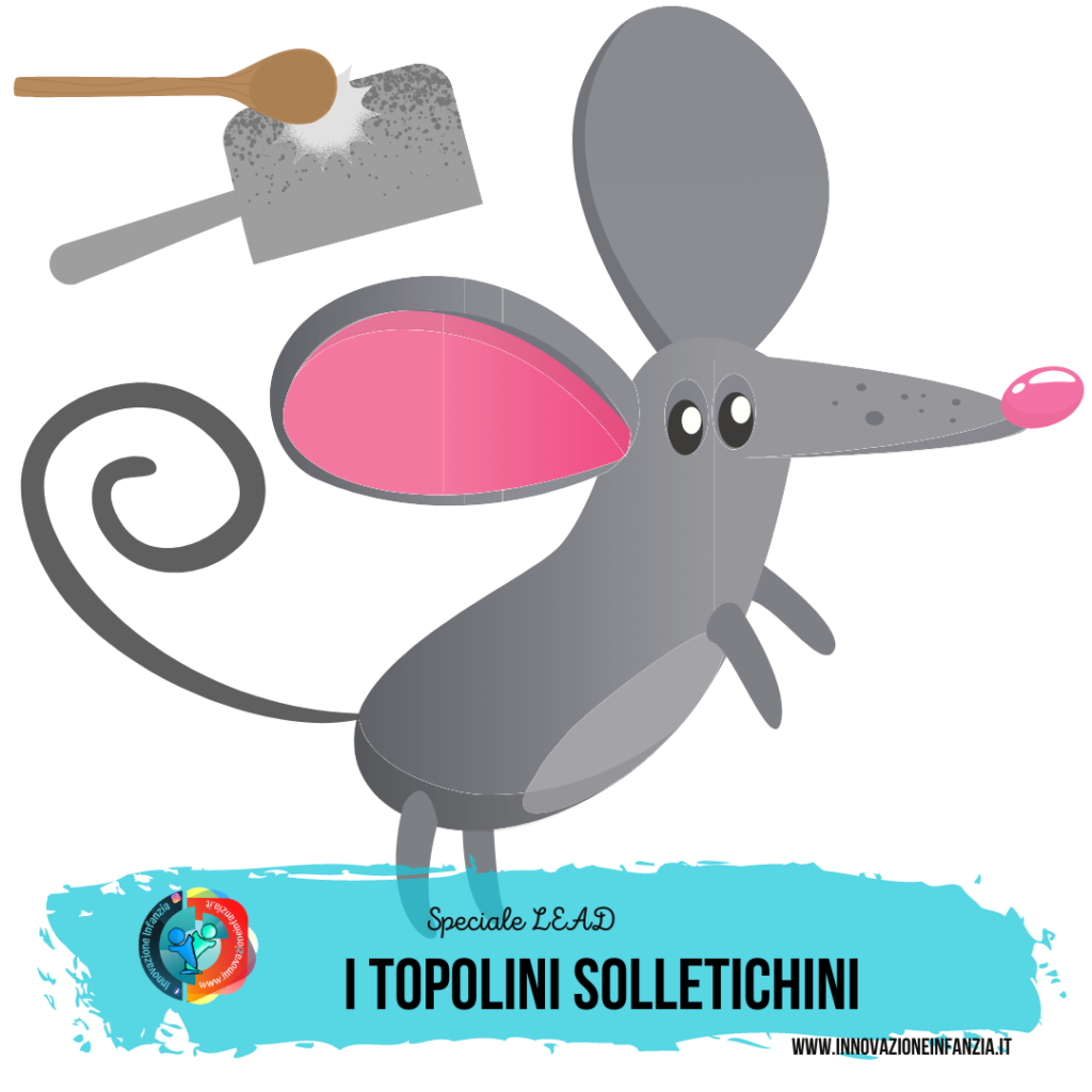 I TOPOLINI SOLLETICHINI (speciale LEAD) - Innovazione Infanzia